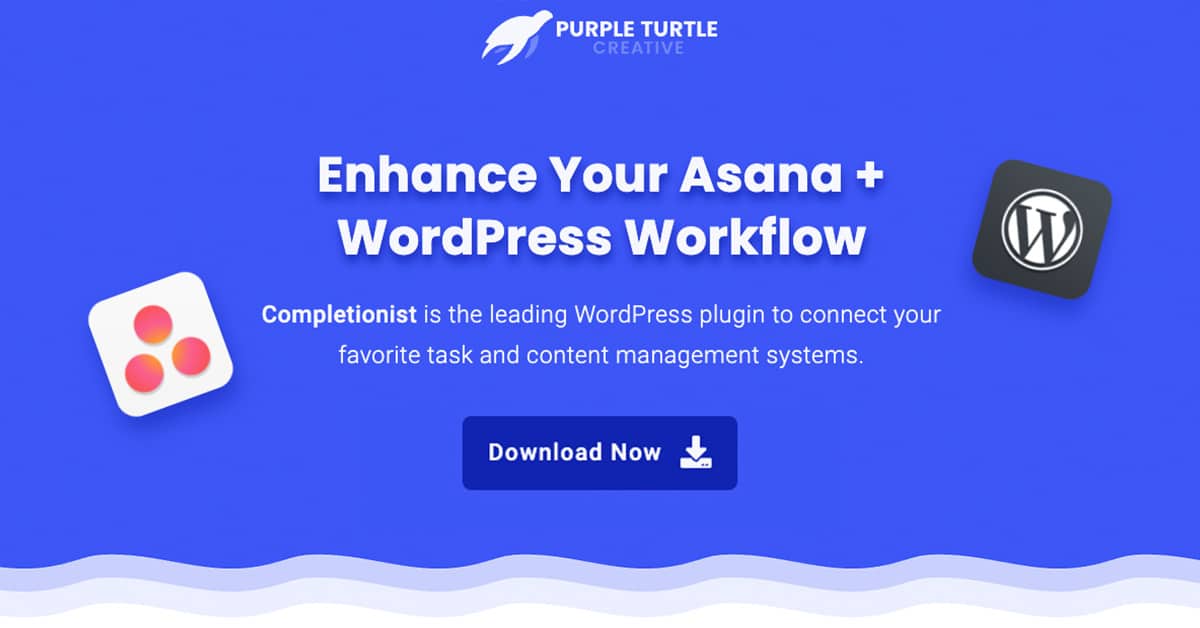 Best Asana WordPress Plugin to Boost Productivity • Completionist
